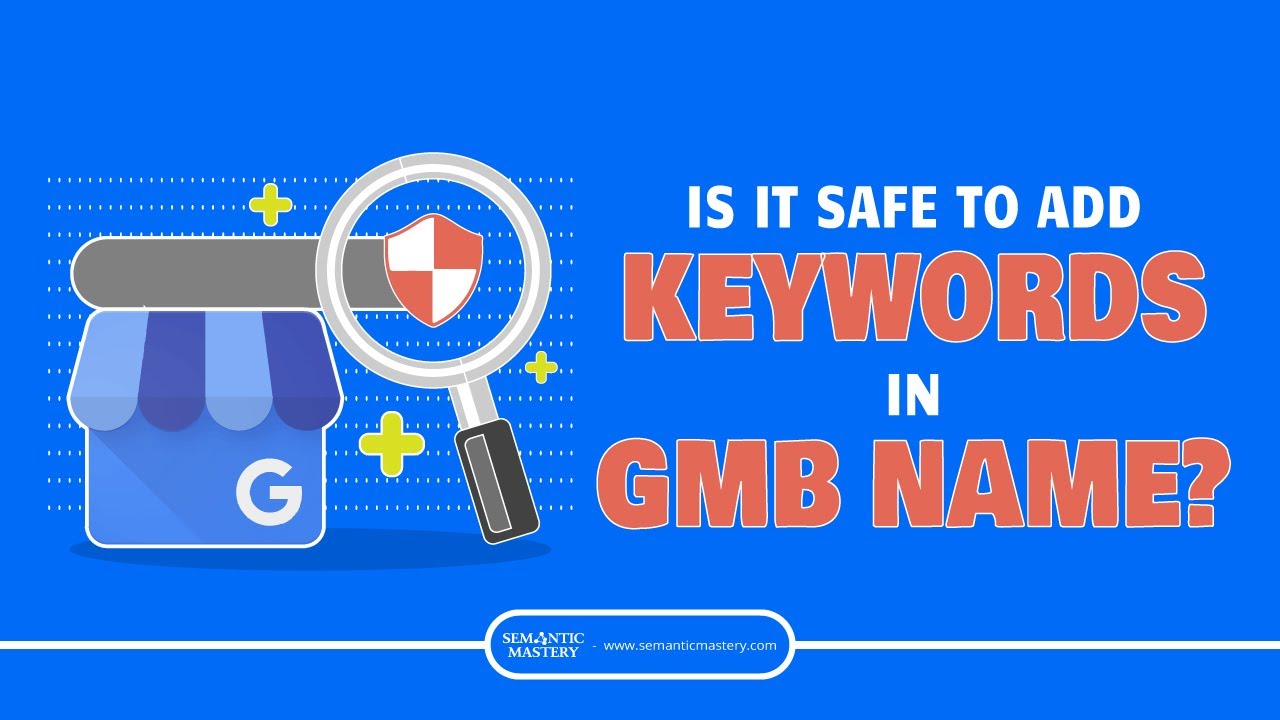 Is It Safe To Add Keywords In GMB Name? - YouTube