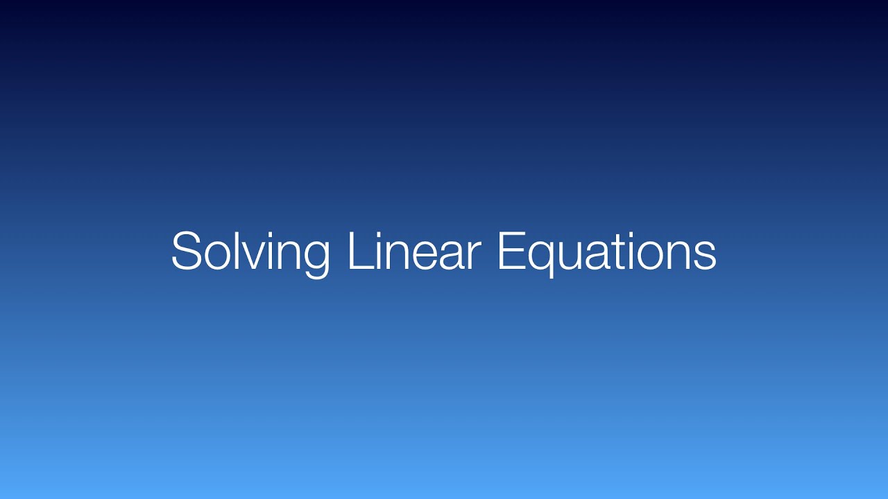 Subject: Solving Linear Equations - YouTube