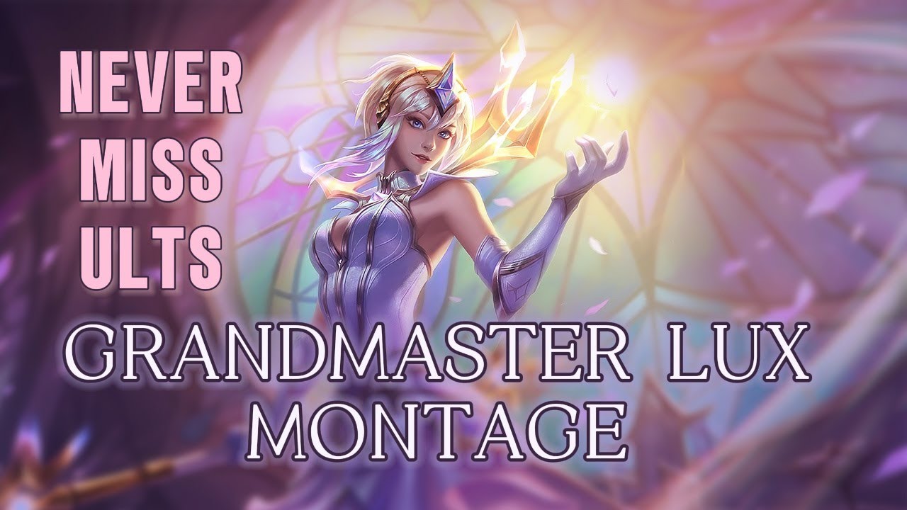 THE BEST LUX MONTAGE YOU WILL EVER SEE | Grandmaster Lux Montage ...
