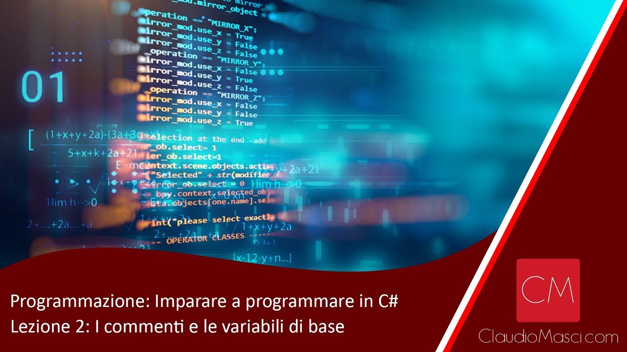 Programmazione: Come creare il primo software in C# - Lezione 2: Commenti e tipi di variabili ...