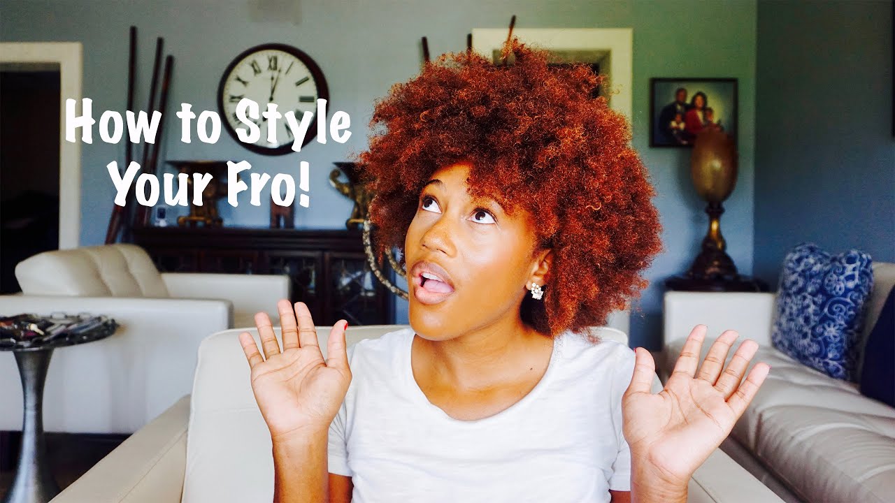 How to: Style Your Fro! - YouTube