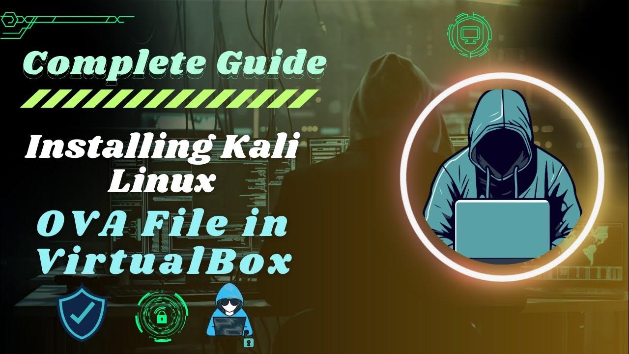 How to install kali linux ova file in virtual box - YouTube