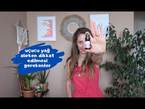 Uçucu Yağları (Esansiyel Yağları) Satın Alırken Dikkat Edilmesi Gerekenler