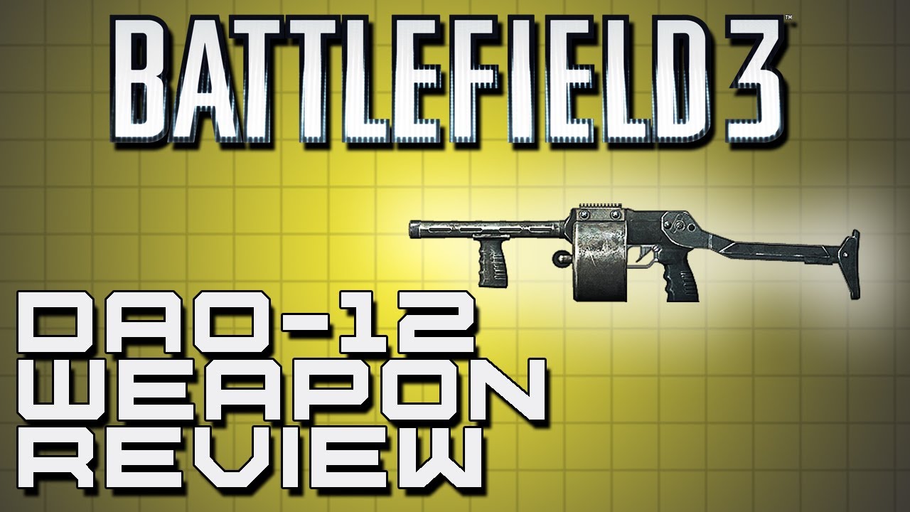 Battlefield 3 Weapon Review - DAO-12 - YouTube