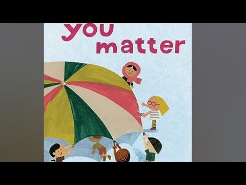 You Matter 💛 by Christian Robinson-Children’s picture book read out ...