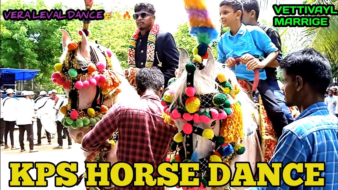 #KPS HORSE DANCE |VERA LEVAL DANCE|#SHEIK ENTERTAINMENT |VETTIVAYAL MARRIGE|#ms #kottaipattinam ...