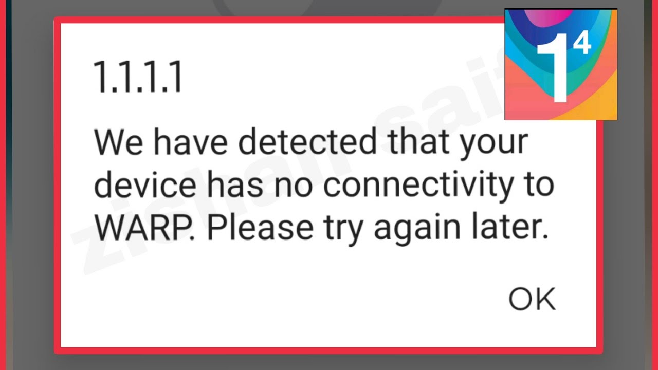 Fix We have detected that your device has no connectivity to WARP ...