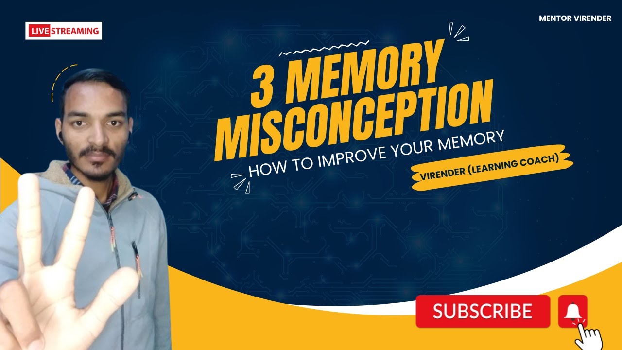 3 Memory Misconception || Weak Memory || How to improve your Memory by knowing these ...