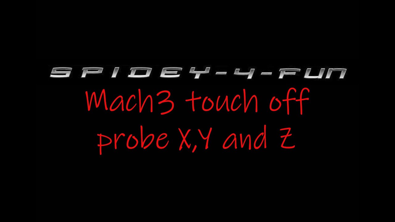 Mach3 Touch off Probe for X,Y and Z - YouTube