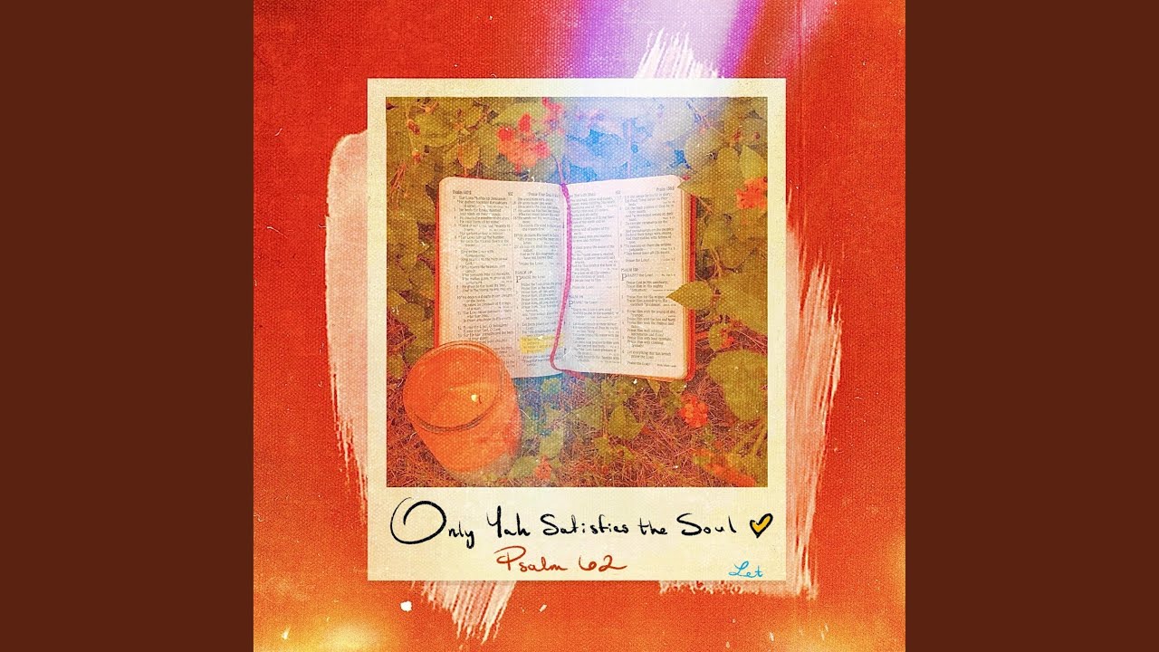 Only Yah Satisfies the Soul - YouTube