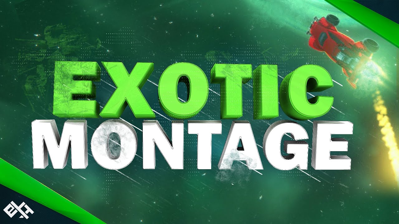 Exotic RL Montage #3 - YouTube