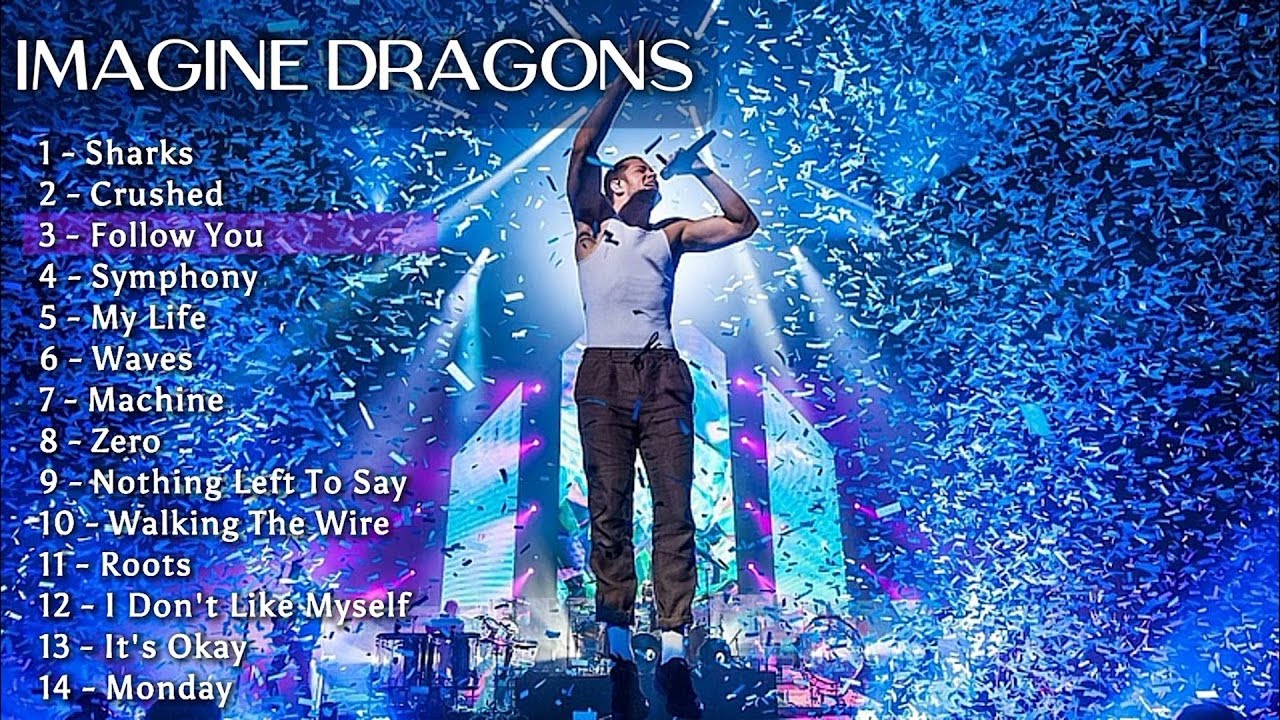 Imagine Dragons Playlist - Greatest Hits Songs of All Time - YouTube
