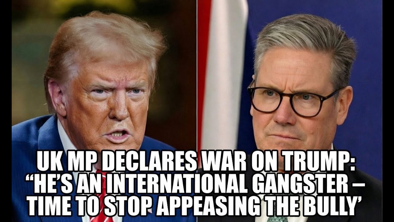 UK MP DECLARES WAR ON TRUMP: 'HE'S AN INTERNATIONAL GANGSTER – TIME TO ...