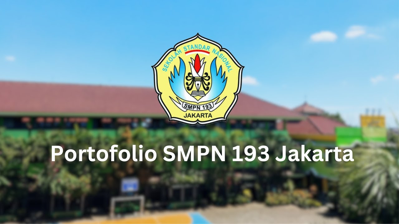 Portofolio SMPN 193 Jakarta - YouTube