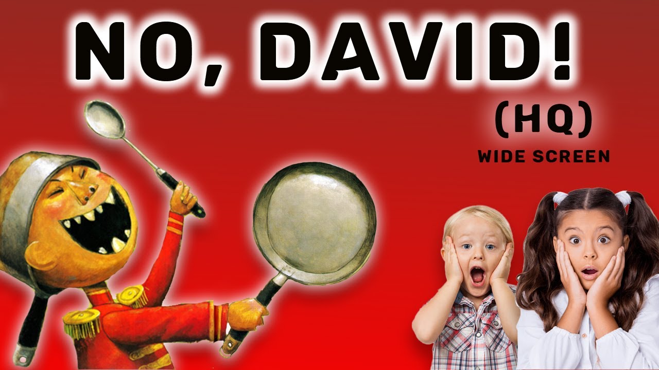 No David | Read aloud book with sounds effects and explanation | Bed ...