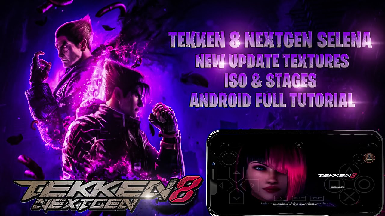 Tekken 8 NextGen Selena Android Tutorial | Add Textures & Stages In PSP ...
