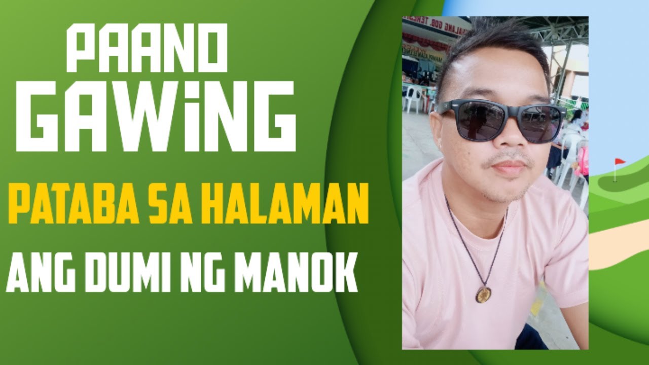 PAANO GAWING PATABA SA HALAMAN ANG IPOT NG MANOK - YouTube
