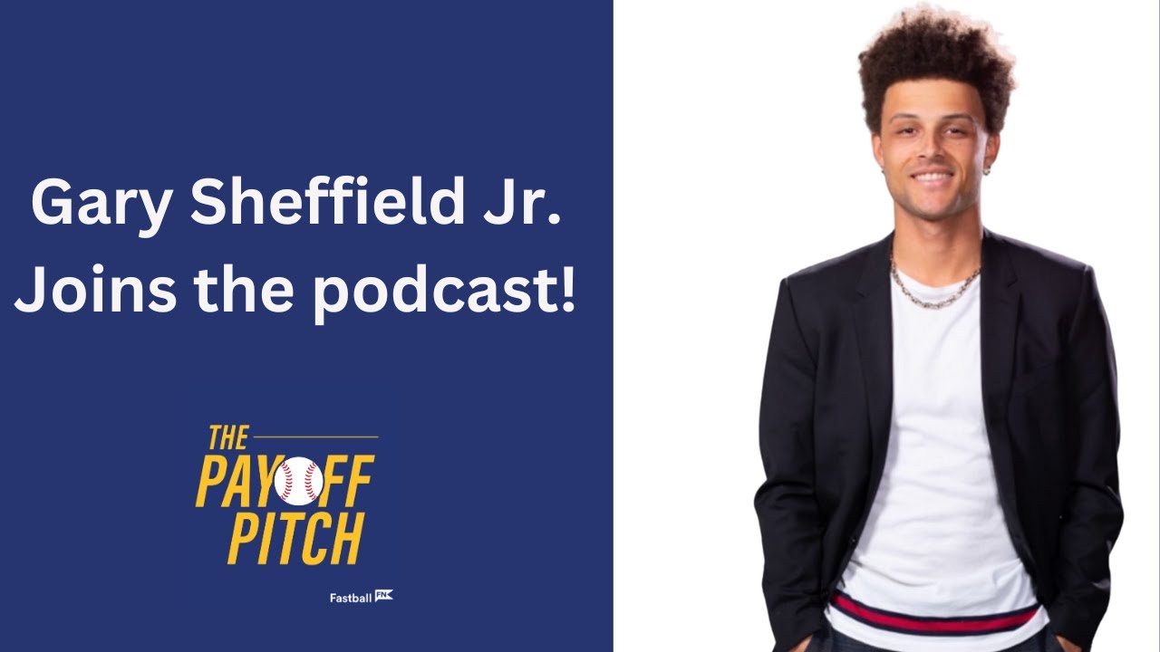 Gary Sheffield Jr. Joins 'The Payoff Pitch' Podcast - YouTube