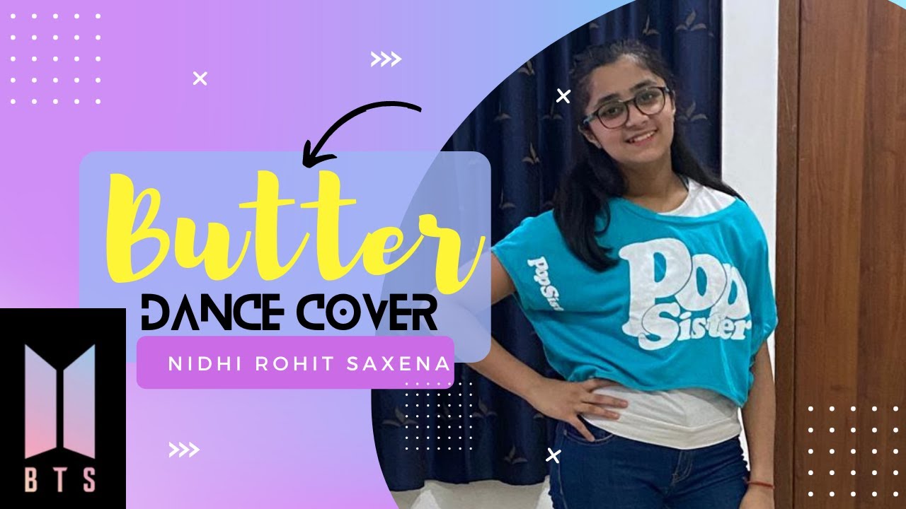 BTS (방탄소년단) Butter | Dance cover | Nidhi Rohit Saxena - YouTube
