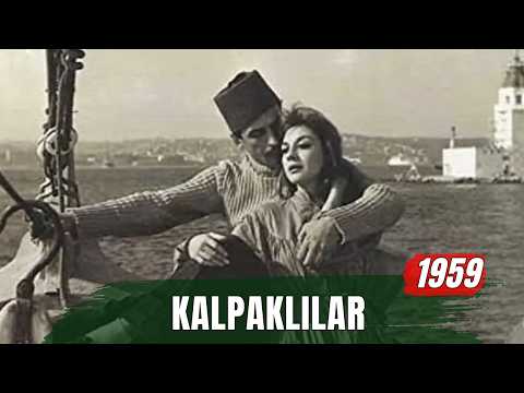 Kalpaklılar | Sadri Alışık - Çolpan İlhan Siyah Beyaz Eski Türk Filmi