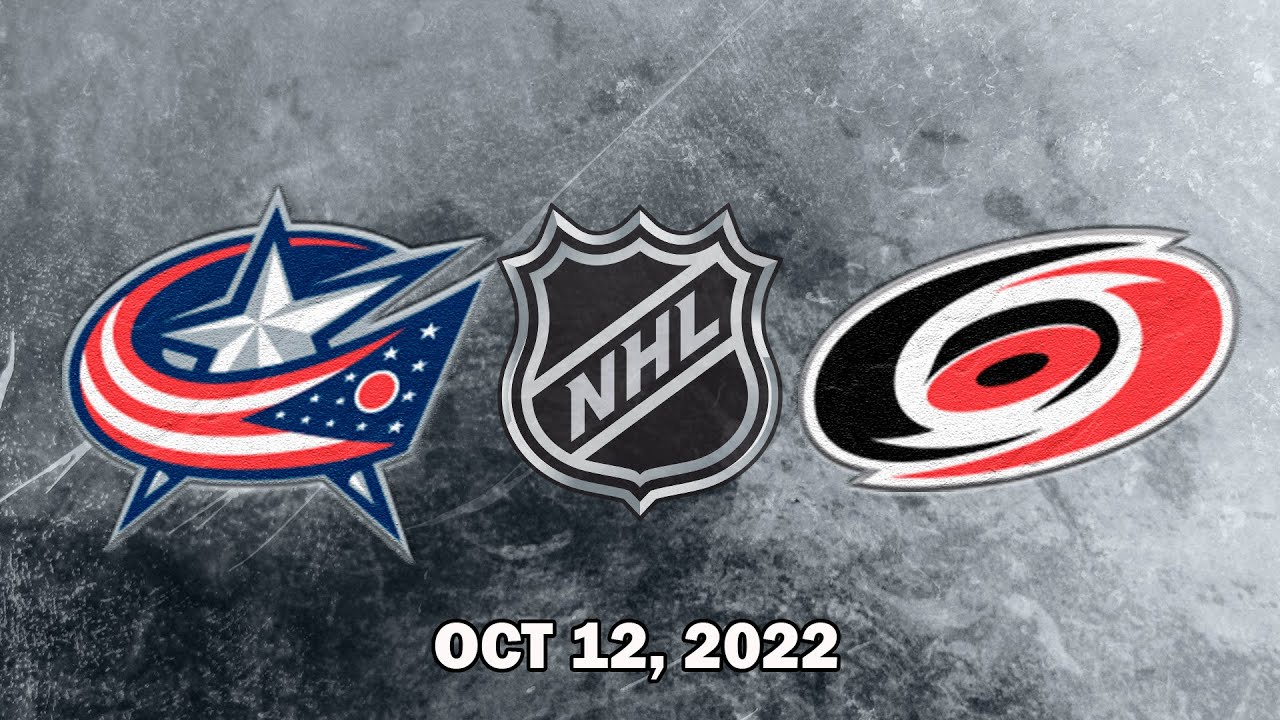 NHL Blue Jackets vs Hurricanes | Oct.12, 2022 - YouTube