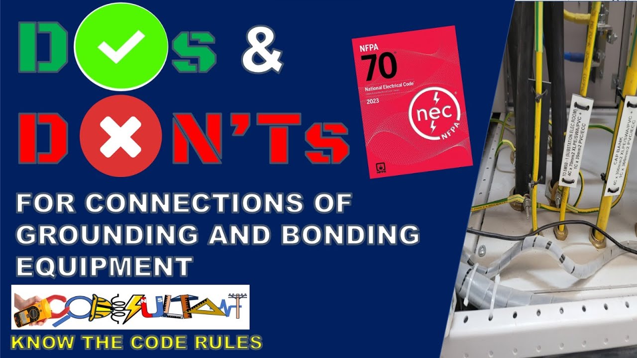 CONNECTION OF GROUNDING AND BONDING EQUIPMENT 250.8 NEC 2023 - YouTube