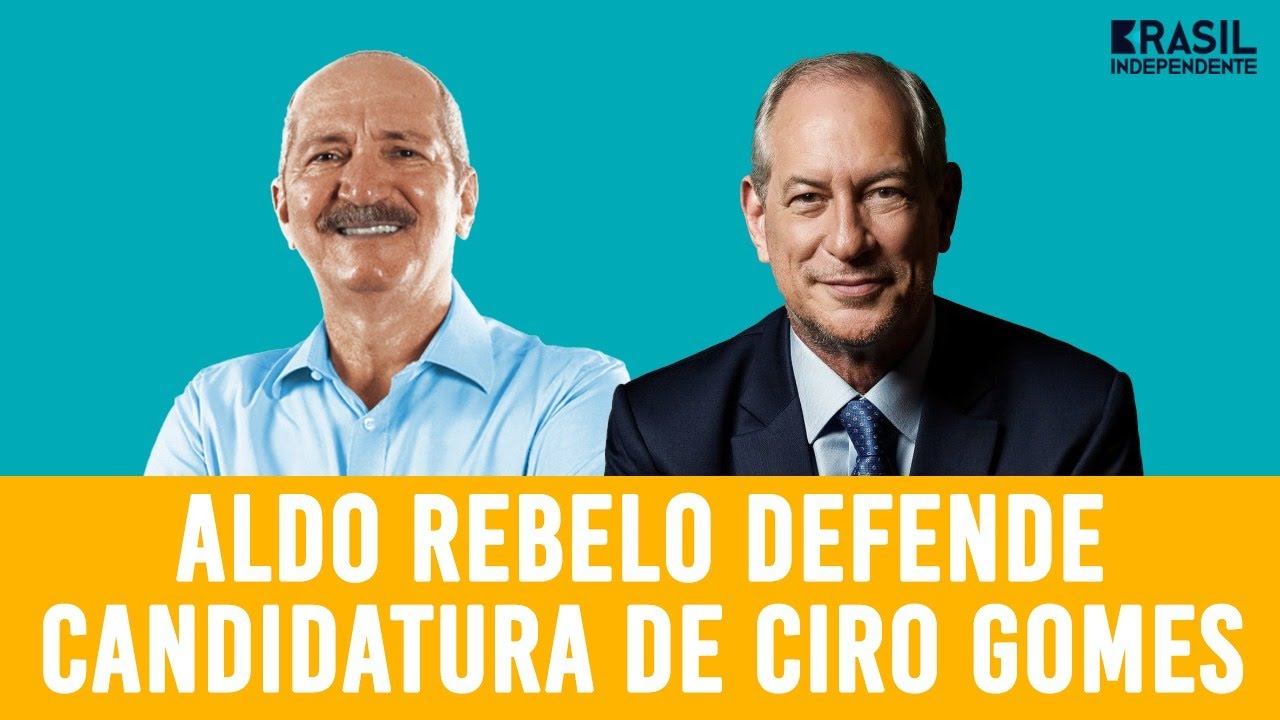 ALDO REBELO DEFENDE CANDIDATURA DE CIRO GOMES: "É UMA NECESSIDADE ...