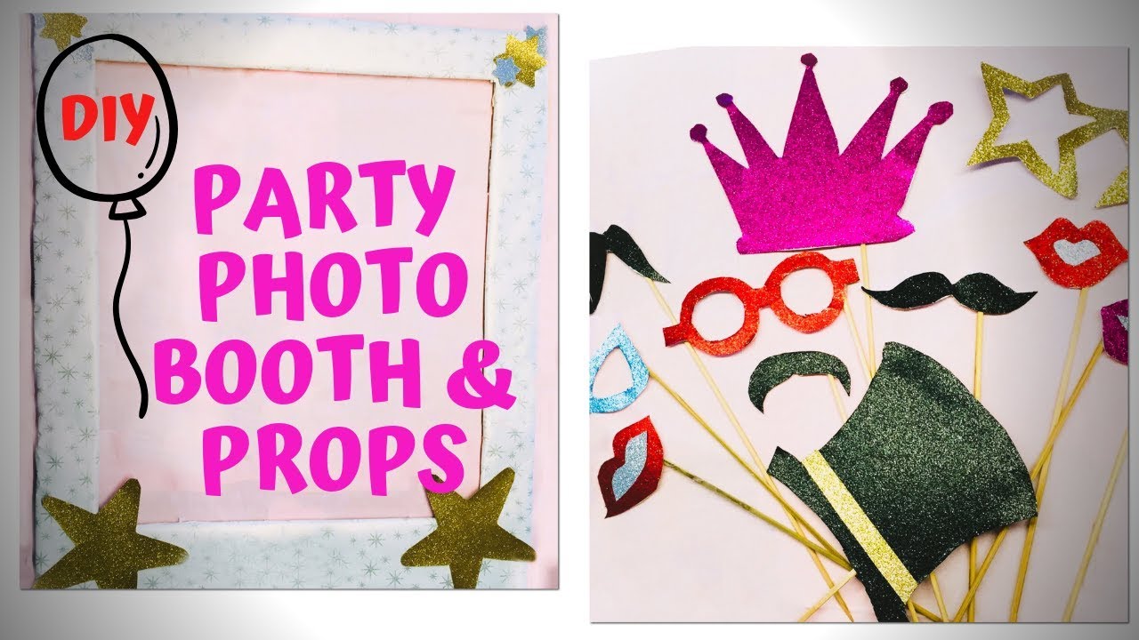 unique photo booth | do it yourself party props simple & easy | 2021 ...