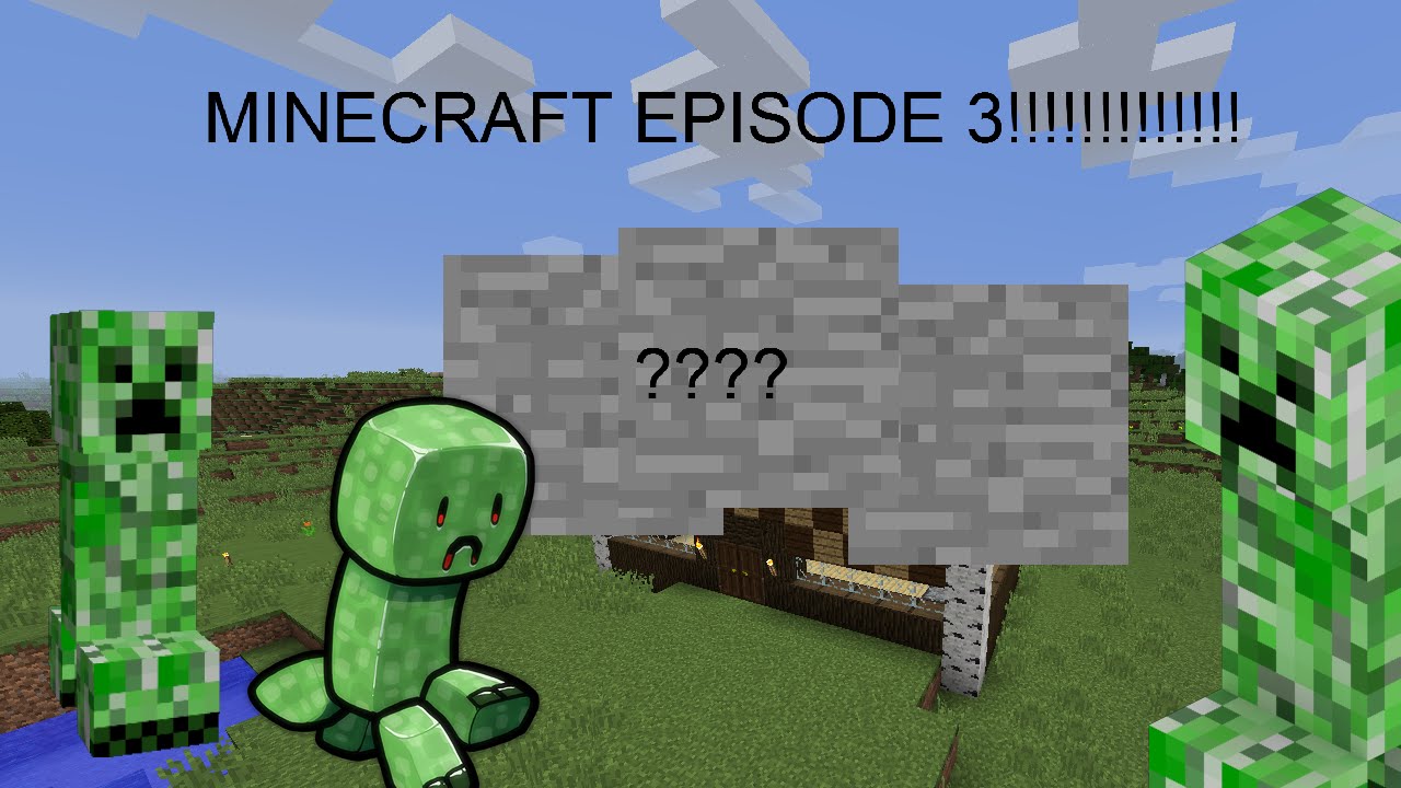 MINECRAFT EPISODE 3 - YouTube