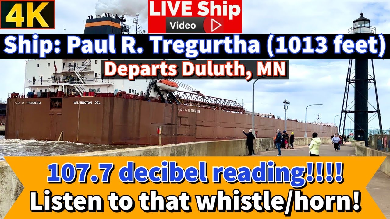 ⚓️107.7 decibel reading! Ship Paul R. Tregurtha departs Duluth, MN ...