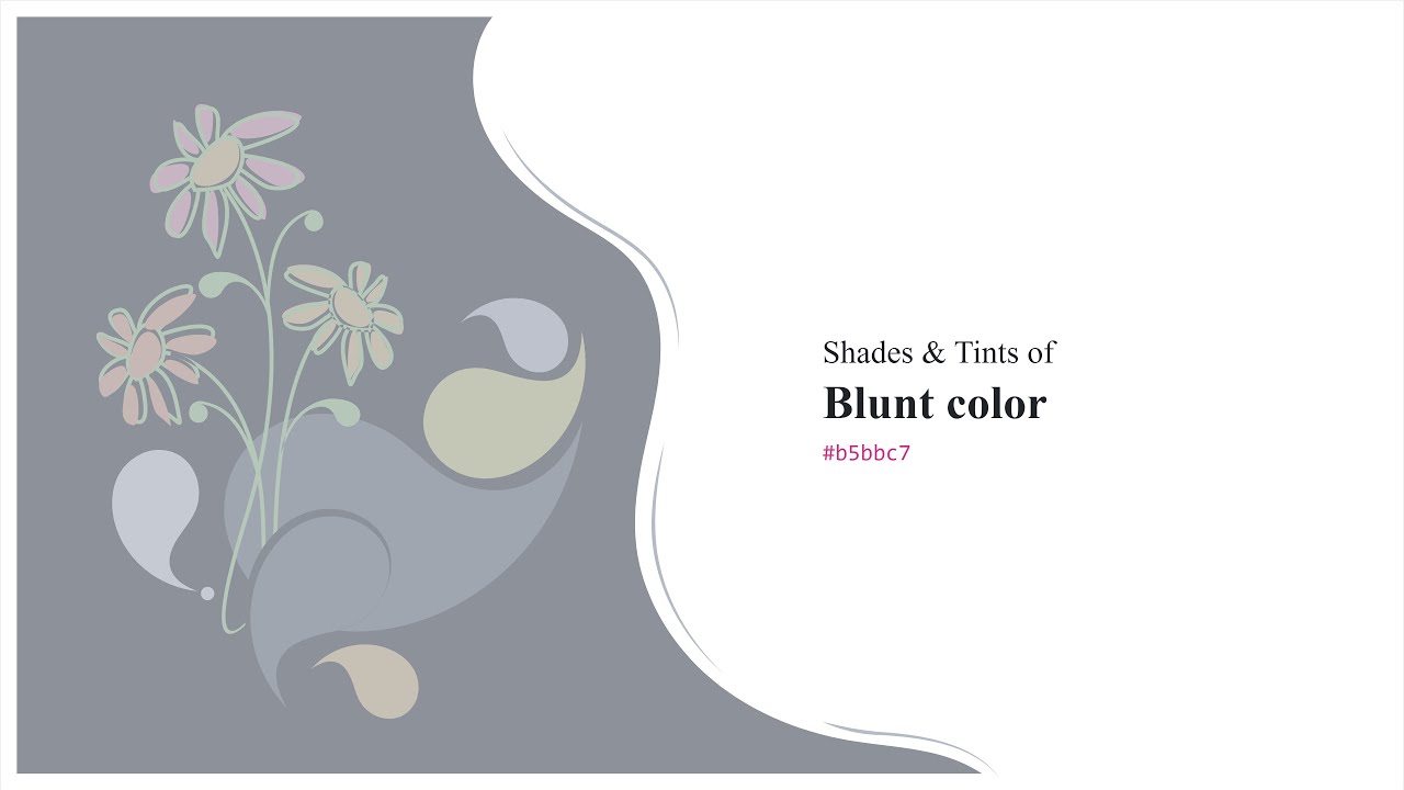 Shades & Tints of Blunt color #b5bbc7 A Cool Blue color #a0a6b0 #8c919a ...