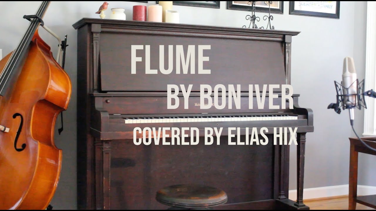 "Flume" by Bon Iver (Covered by Elias Hix) - YouTube
