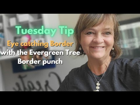 Tip Tuesday: Evergreen tree punch technique for fun border - YouTube