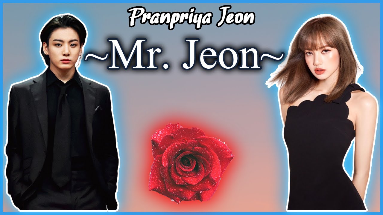 ''Mr. Jeon'' || Lizkook Oneshot || [Liskook ff] - YouTube