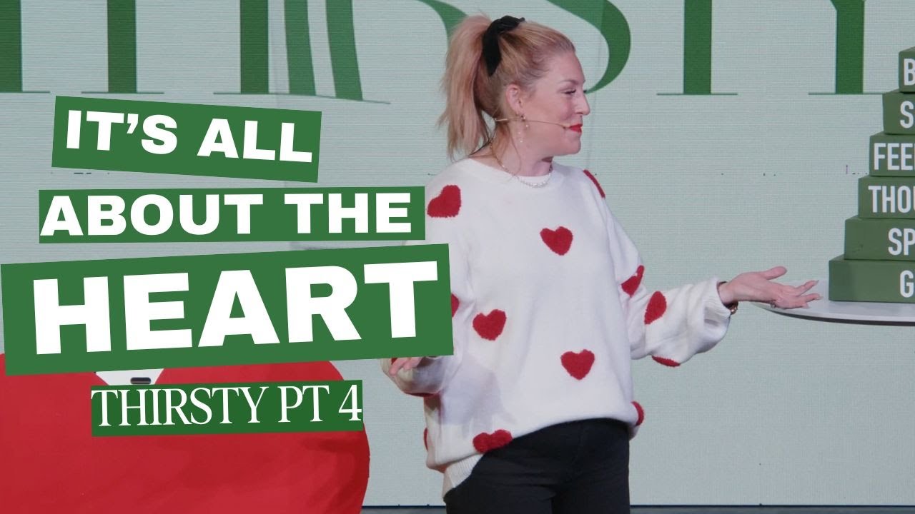 It's All About The Heart | Thirsty Pt 4 | Meghan Robinson - YouTube