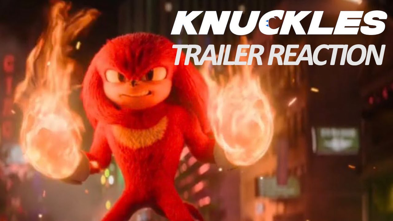 HERE WE GO!!!! | Knuckles Series Trailer Reaction and Thoughts - YouTube