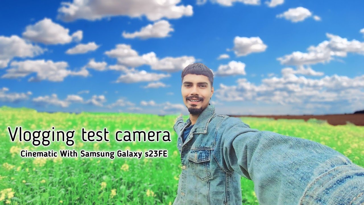 Cinematic With Samsung Galaxy s23FE || Vlogging with Camera test # ...