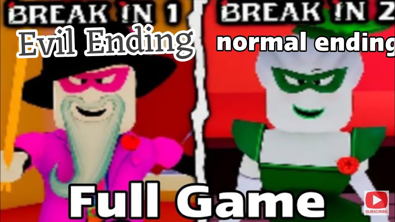 Break in 1: Evil Ending And 2: normal ending ( Full Walkthrough) - YouTube