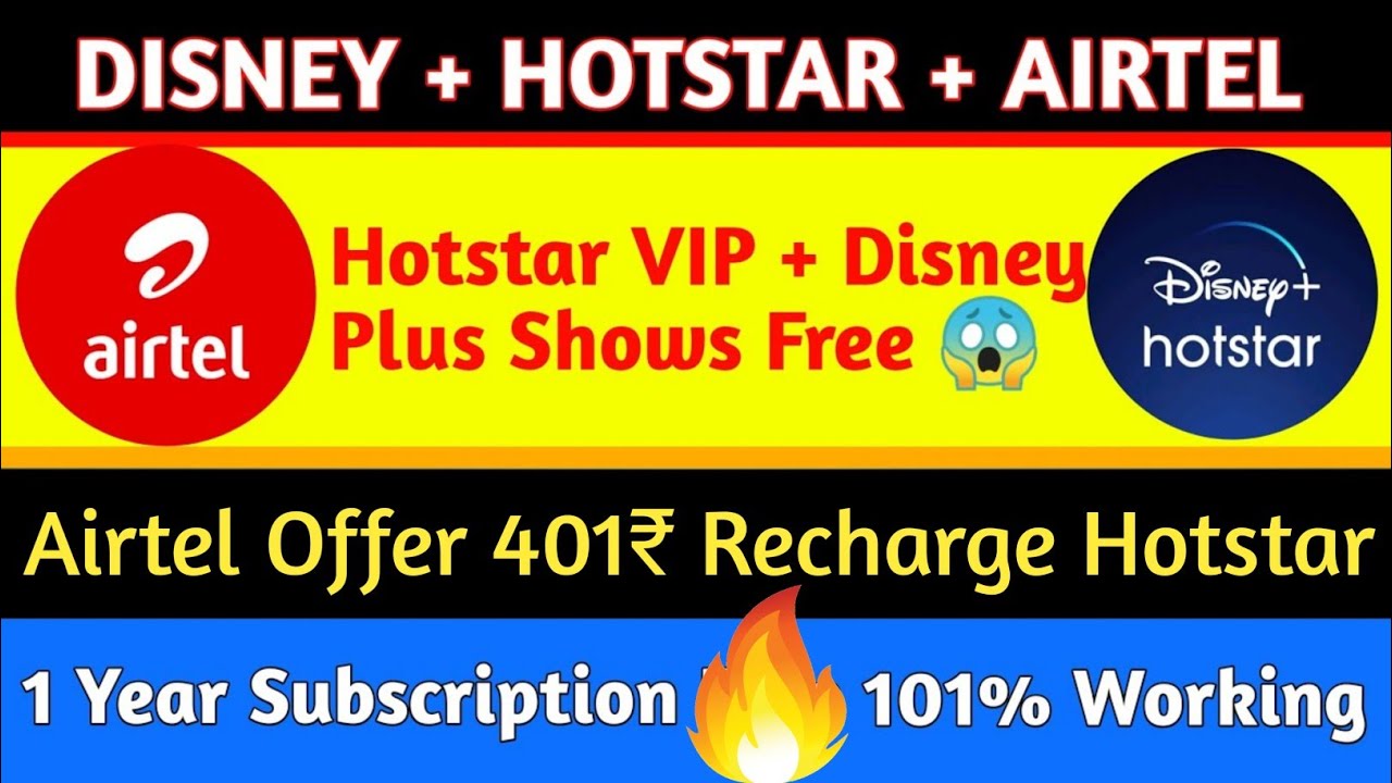 Disney + Hotstar VIP Airtel Offer 1 Year Subscription Free/401 ...