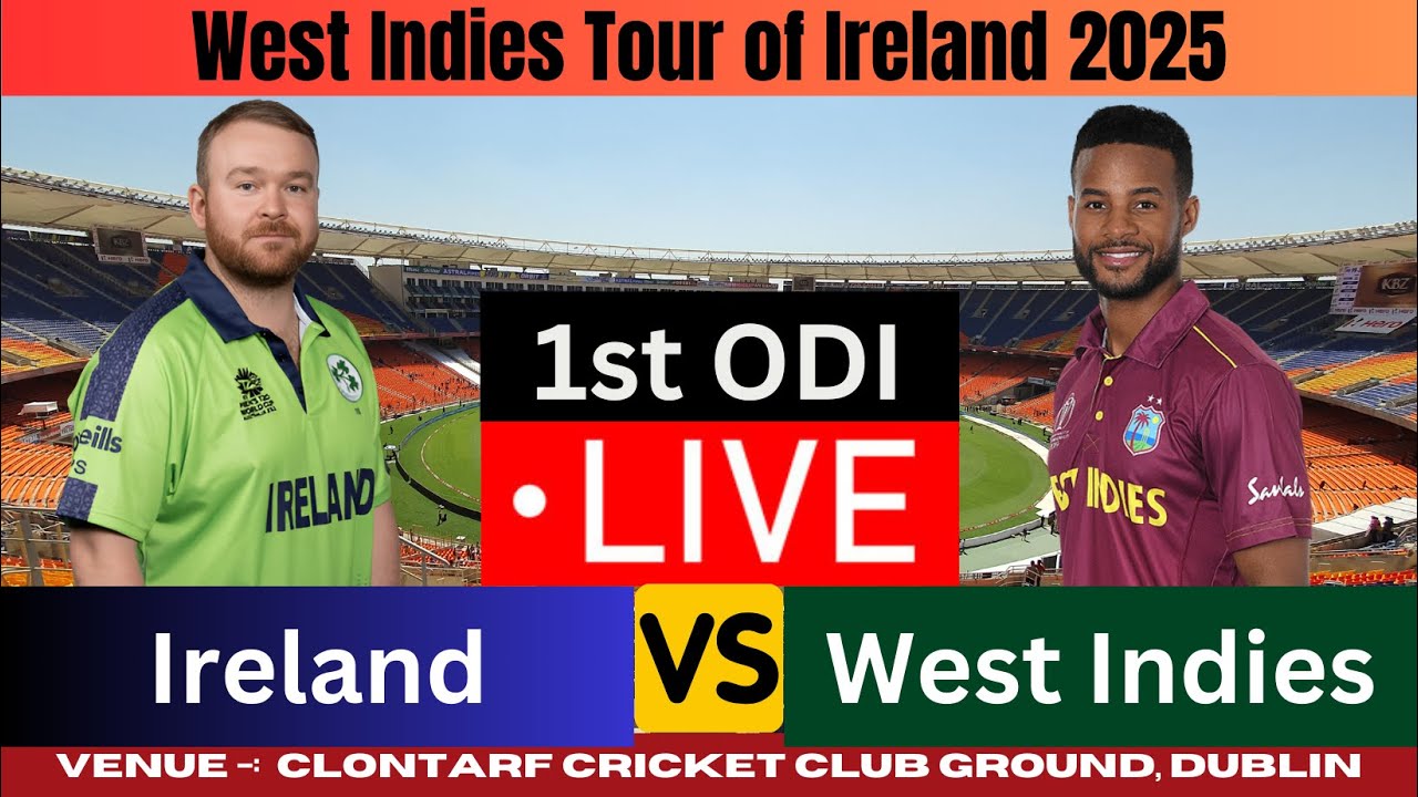 LIVE: Ireland vs West Indies 1st ODI | Live Score & Commentary | IRE vs ...
