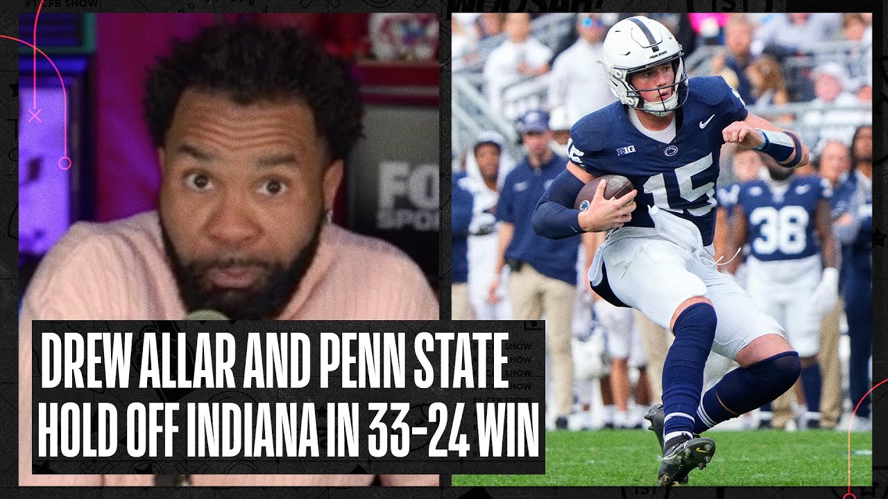 Drew Allar, Penn State holds off Indiana in 33-24 win | No. 1 CFB Show ...