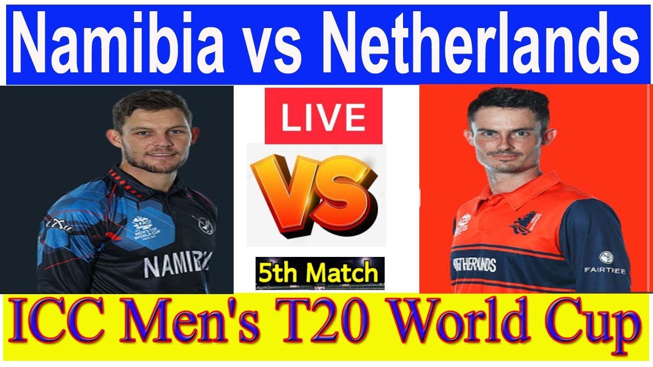 Live : Namibia vs Netherlands | NAM VS NED | 5th Match | ICC Men's T20 ...