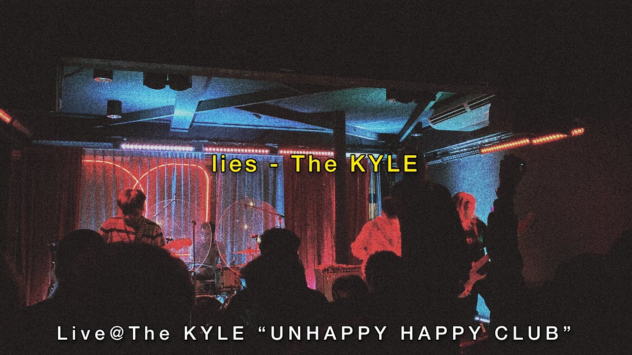 The KYLE - lies | Live@The KYLE “UNHAPPY HAPPY CLUB” CONCERT - YouTube