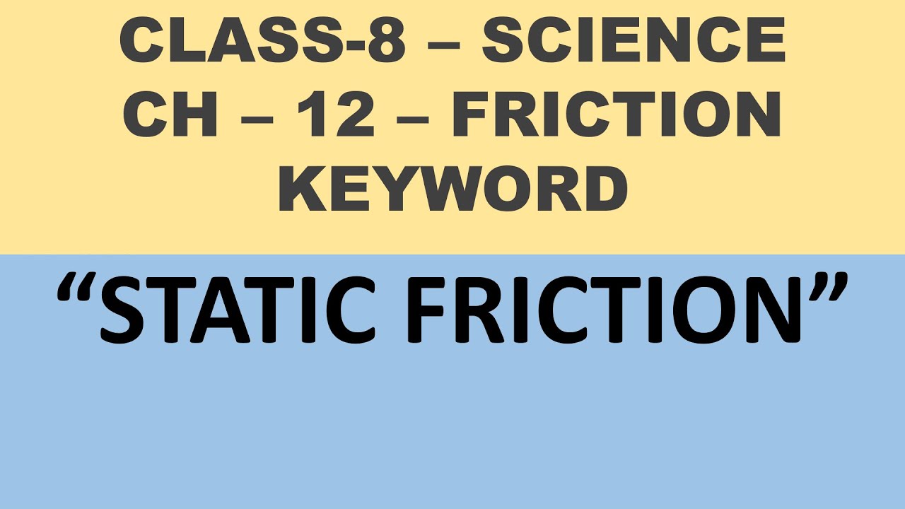 Definition of static friction for class 8 science. - YouTube