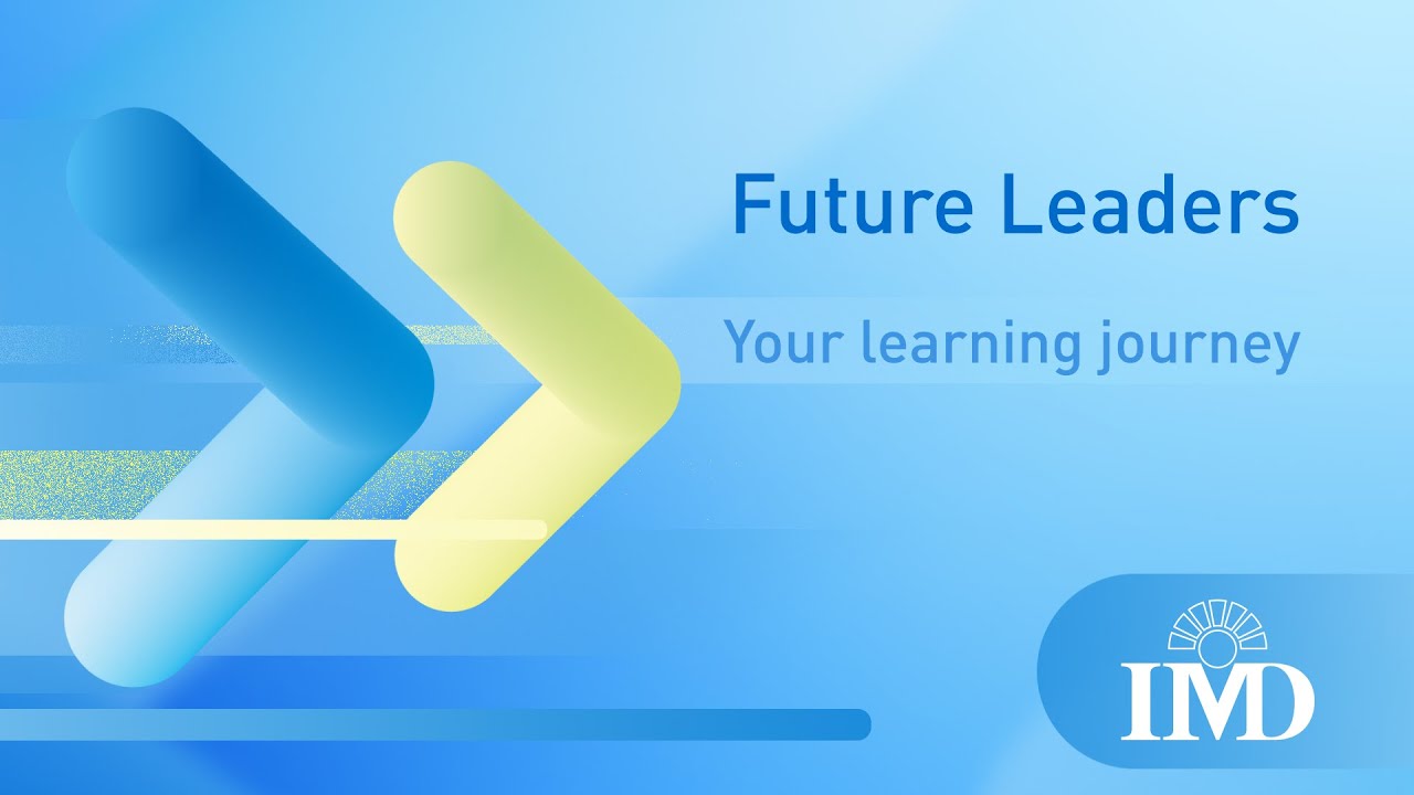 Your learning journey in IMD's Future Leaders program - YouTube