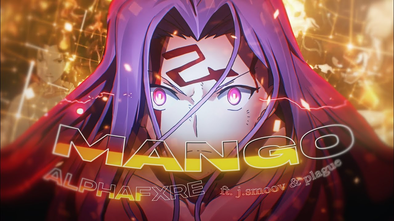 MANGO Ft J.Smoov & PLAGUE (Official AMV) - YouTube