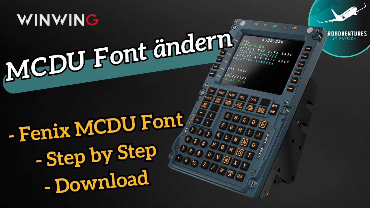 WinWing MCDU: So änderst du die Schriftart & installierst das Fenix ...