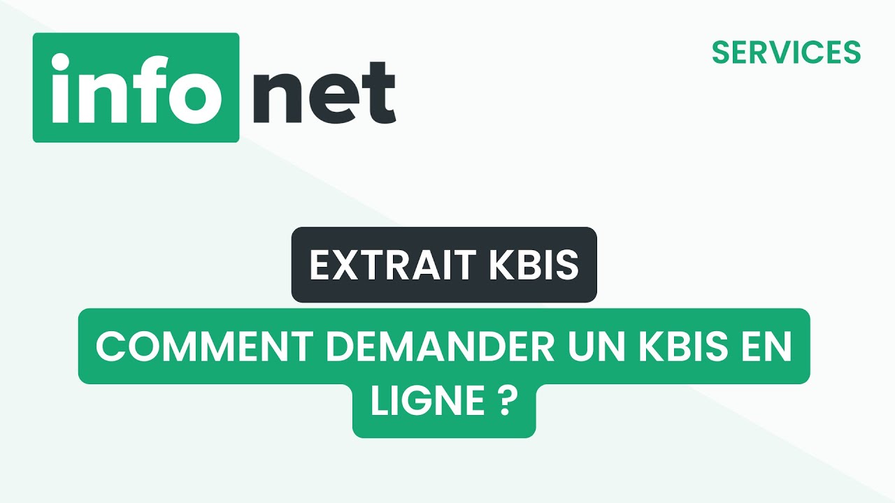 Comment demander un Kbis en ligne ? (définition, aide, lexique, tuto ...
