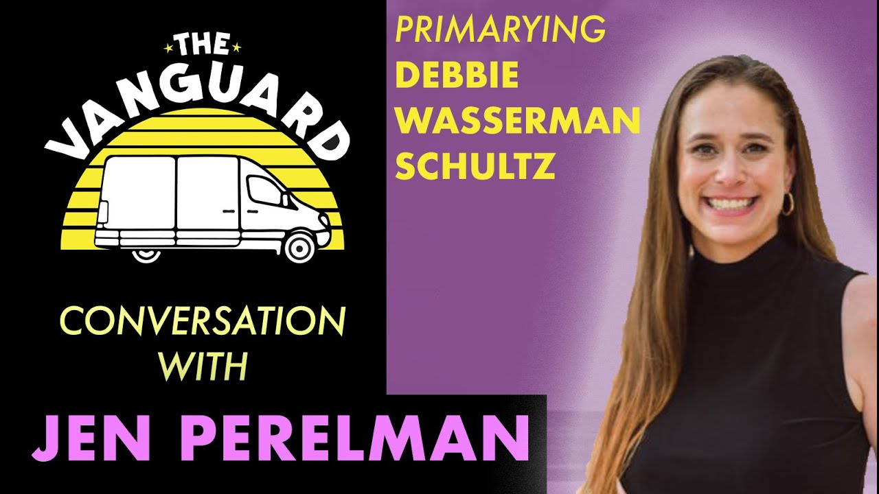 Jen Perelman is Primarying Debbie Wasserman Schultz in Florida ...