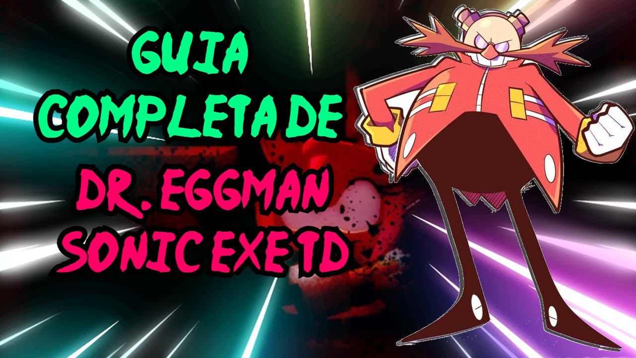 ¿Cómo Usar a Egg Man? Guia Completa | SONIC.EXE THE DISASTER - YouTube